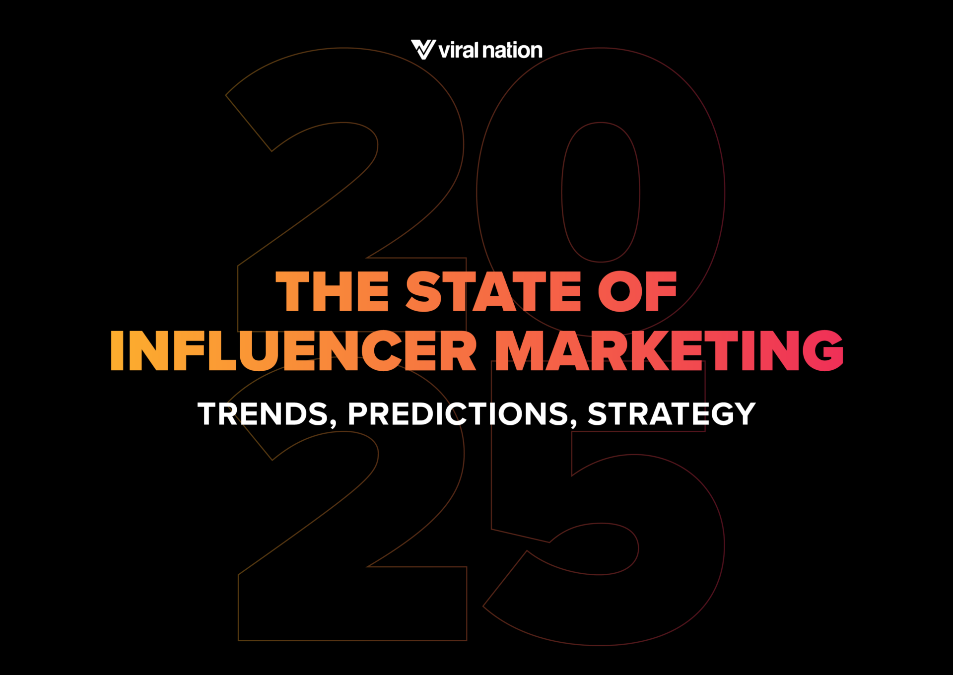 The State of Influencer Marketing 2025 | Viral Nation
